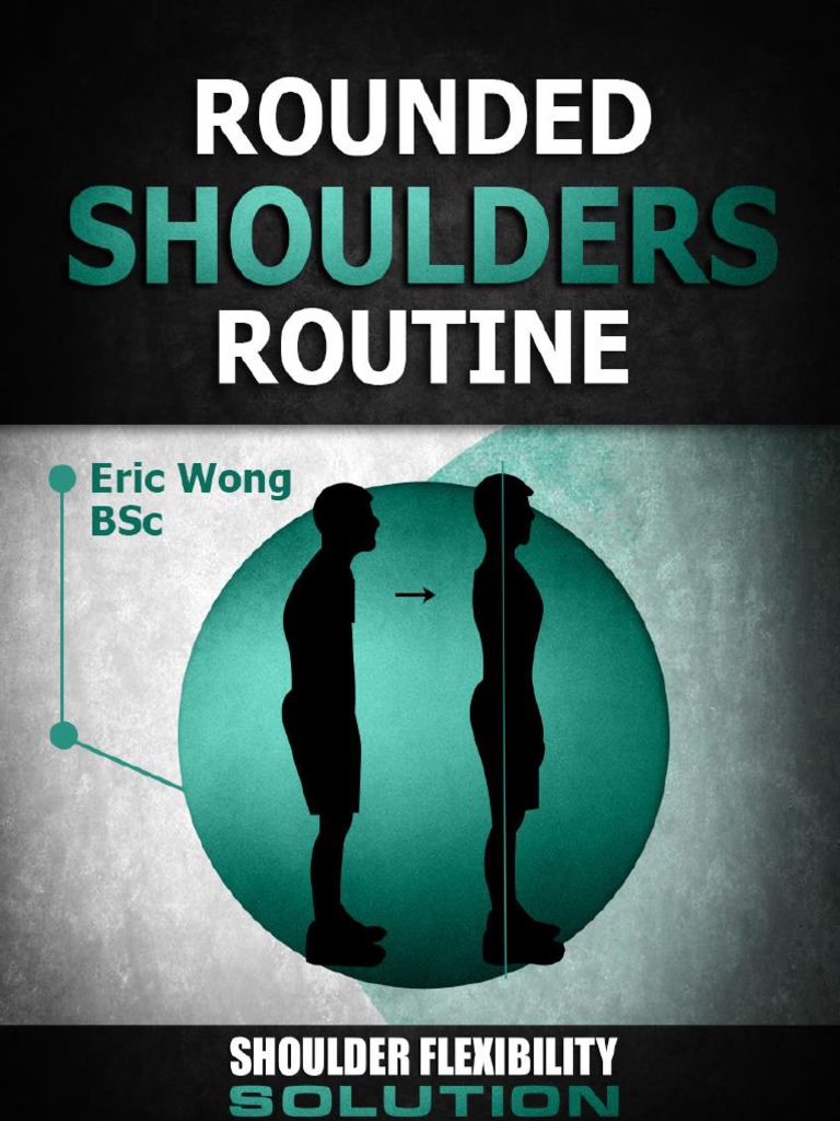Rounded Shoulders Exercise Guide | PDF