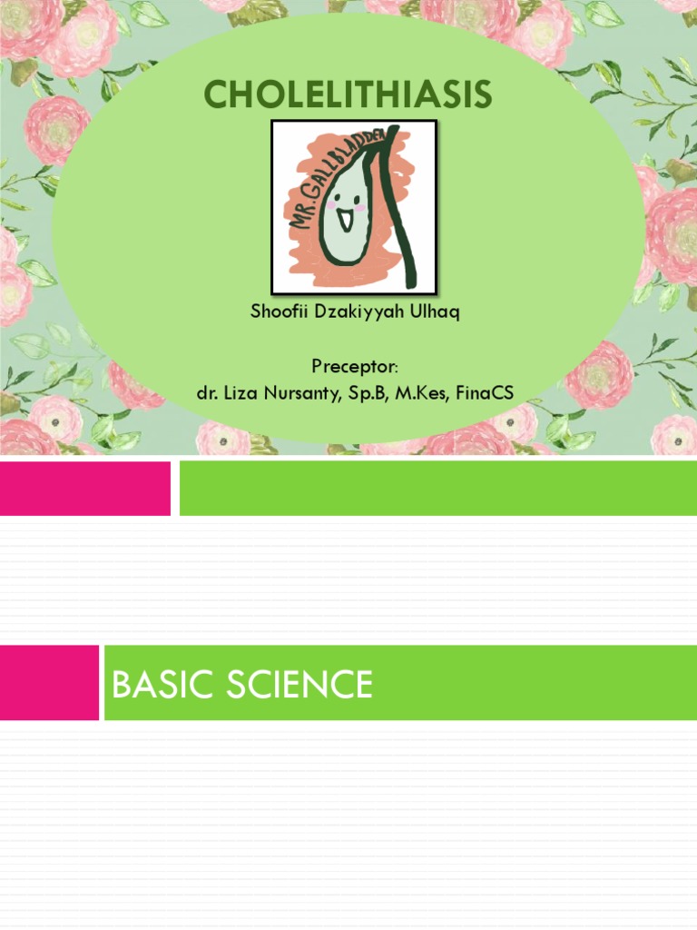 Cholelithiasis: Anatomy, Physiology, and Treatment | PDF | Bile ...