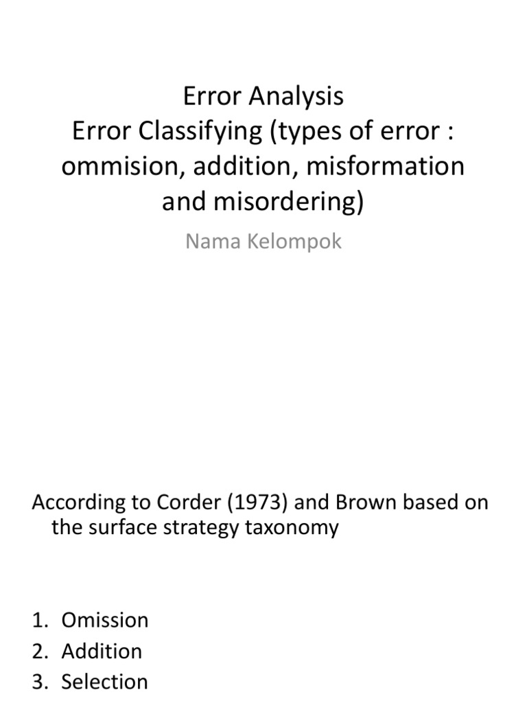 Error Analysis Error Classifying (Types of Error: Ommision, Addition ...