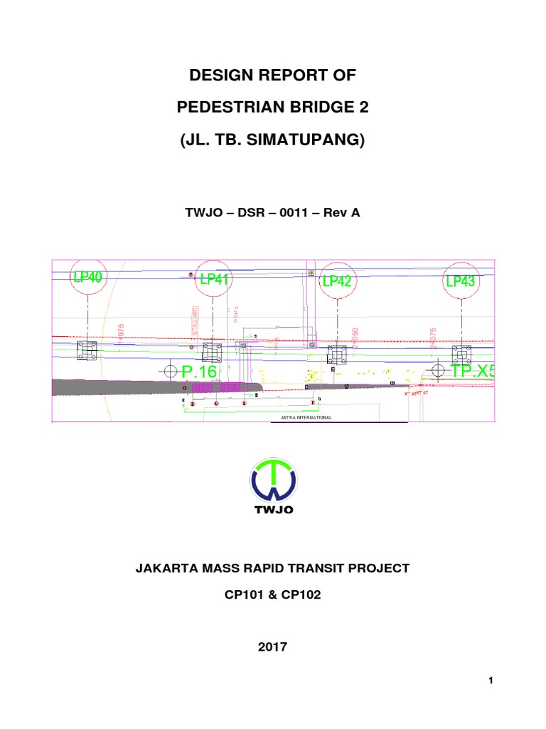 Design Report of Pedestrian Bridge 2 (Jl. Tb. Simatupang) 18122017 ...
