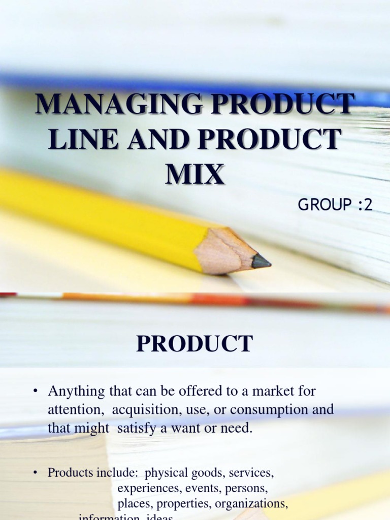 Managing Product Line and Product Mix | PDF | Business Economics ...