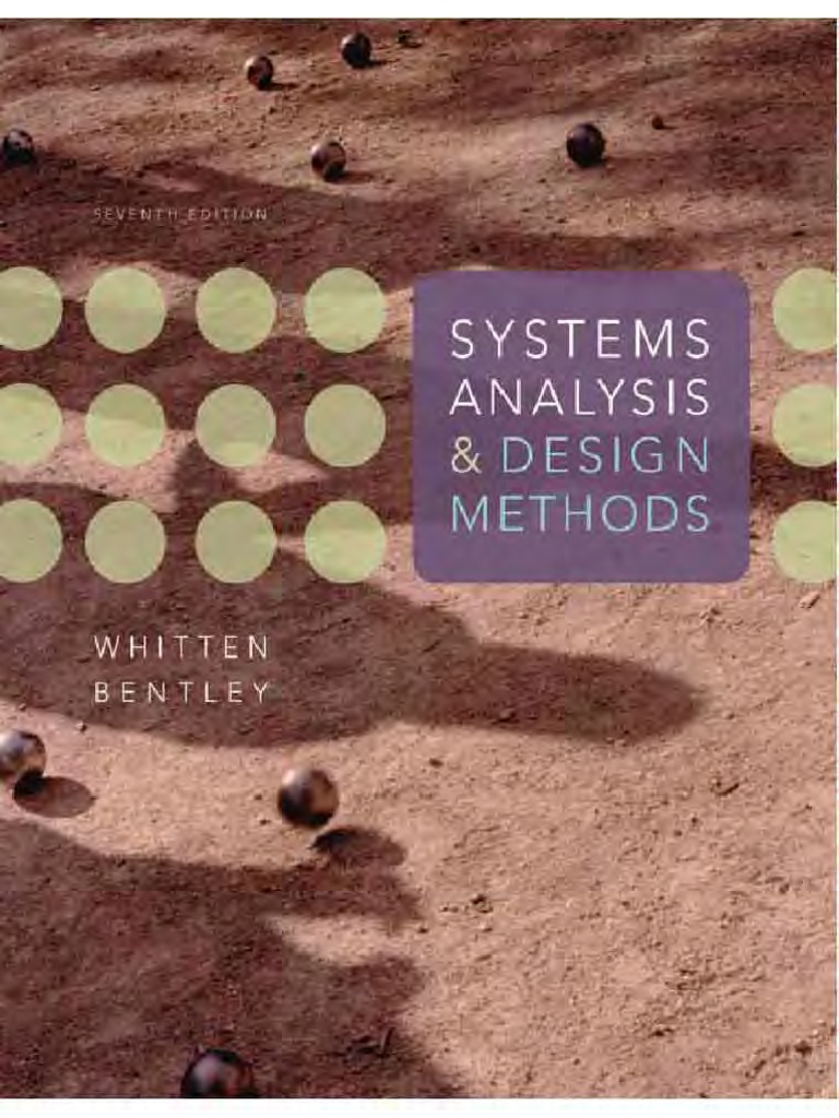 Jeffrey Whitten & Lonnie Bentley - System Analysis and Design Methods (7th Edition) | PDF