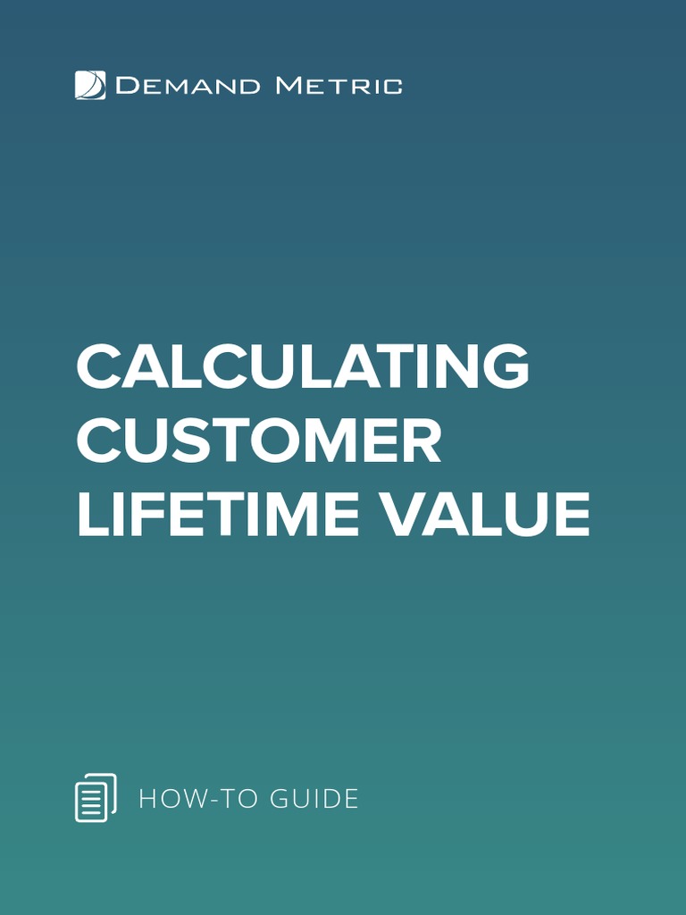 Calculating Customer Lifetime Value | PDF | Marketing | Market (Economics)