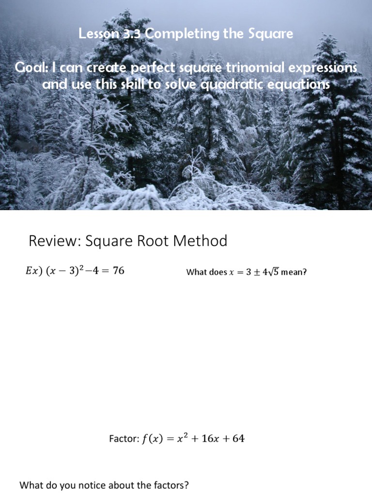 Lesson 3.3 Completing The Square Goal: I Can Create Perfect Square ...