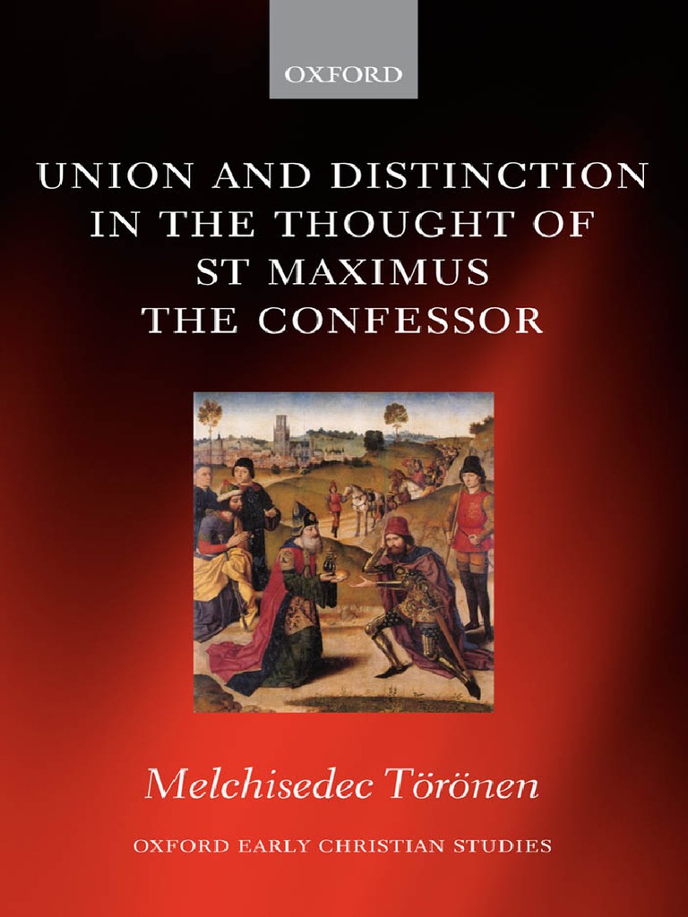Union and Distinction in The Thought of ST Maximus The Confessor PDF ...