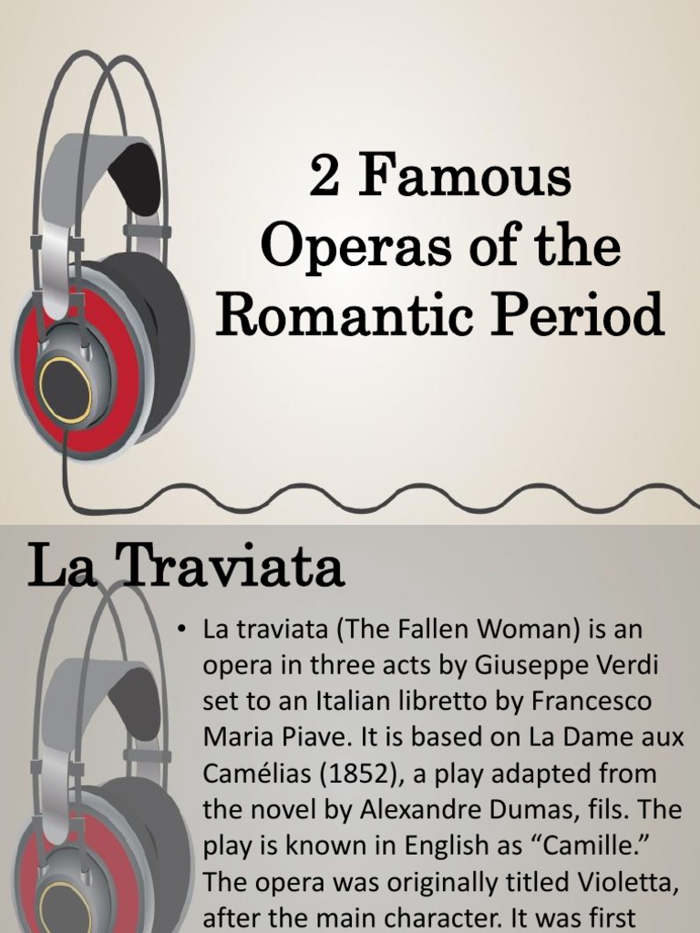 2 Famous Operas of the Romantic Period | La Traviata | Opera