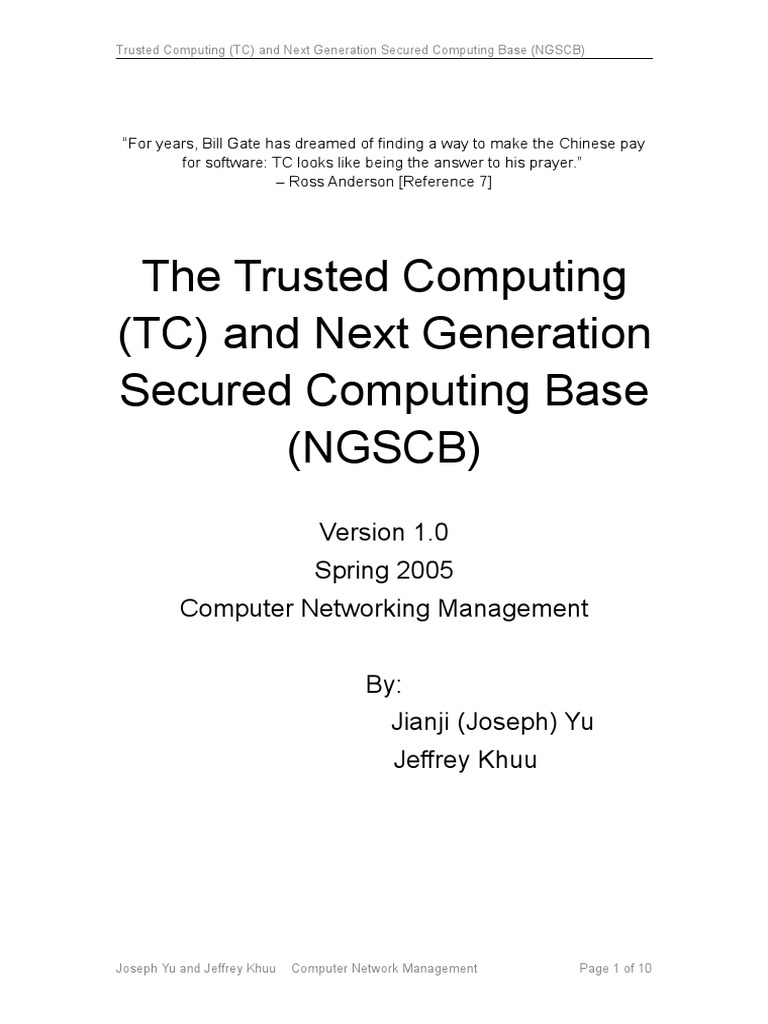 The Trusted Computing (TC) and Next Generation Secured Computing Base ...
