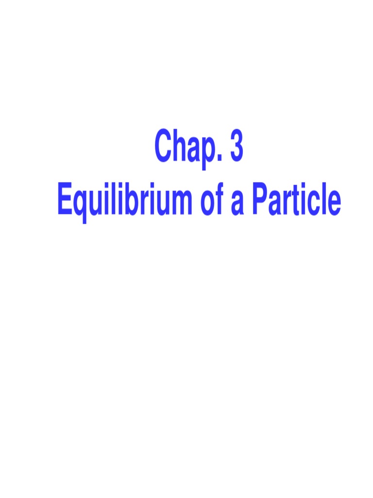 Chap. 3 Equilibrium of A Particle | PDF | Tension (Physics) | Force