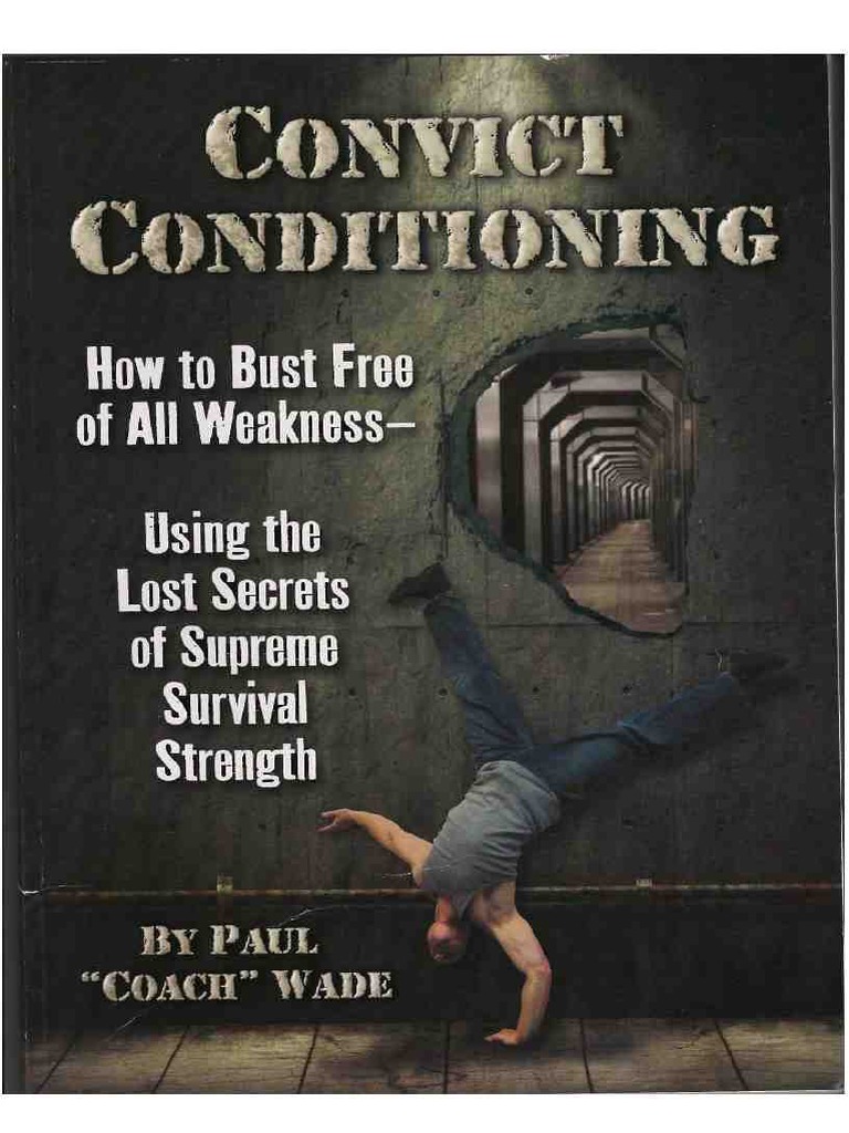 Convict Conditioning-Paul Wade | PDF
