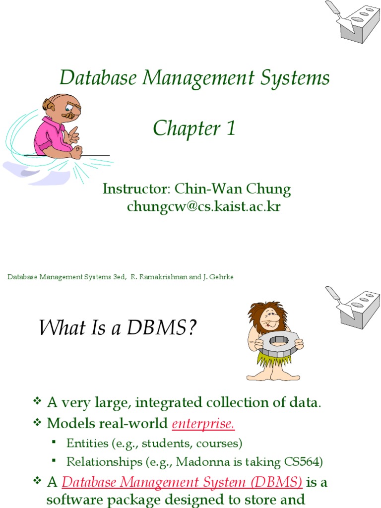 Database Management Systems: Instructor: Chin-Wan Chung Chungcw@cs ...