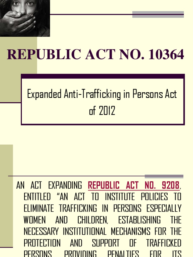 Anti Trafficking in Persons Act Powerpoint Presentation | PDF | Human ...
