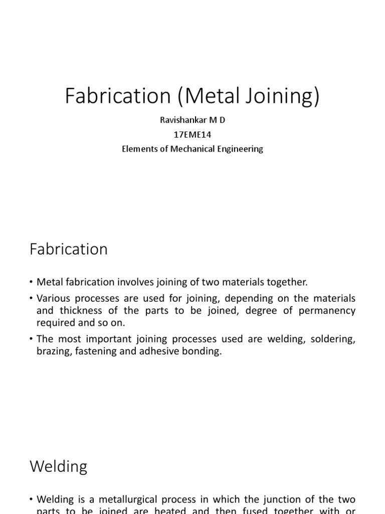 Fabrication (Metal Joining) : Ravishankar M D 17EME14 Elements of ...
