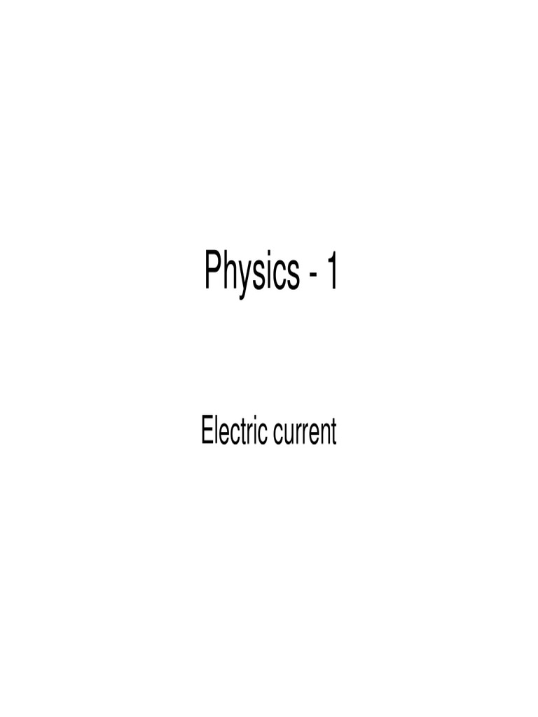 Physics 1 Electric Current | PDF | Plasma (Physics) | Electric Current