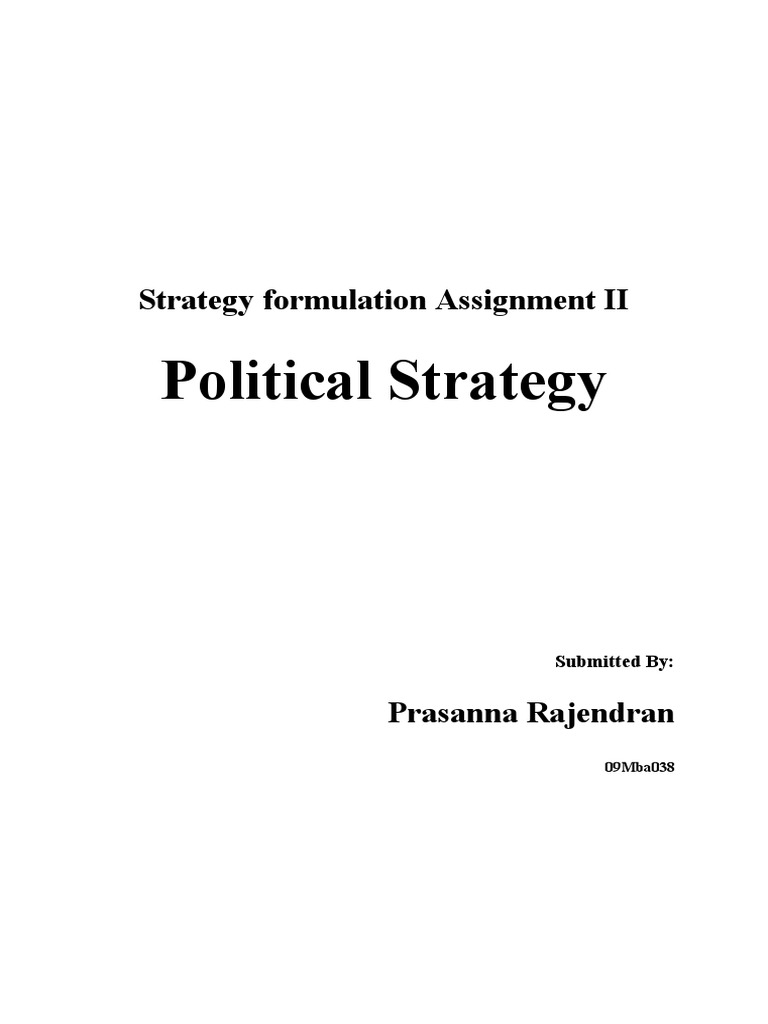 Political Strategy: Strategy Formulation Assignment II | PDF | Market ...