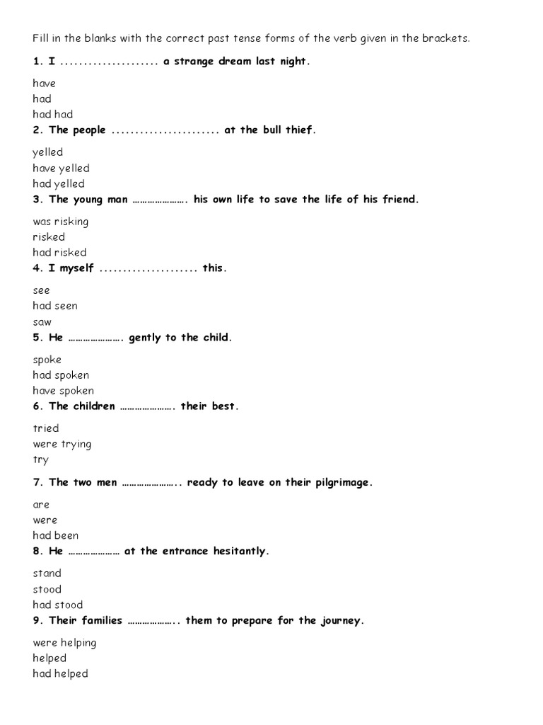Fill in The Blanks With The Correct Past Tense Forms of The Verb Given in The Brackets | PDF