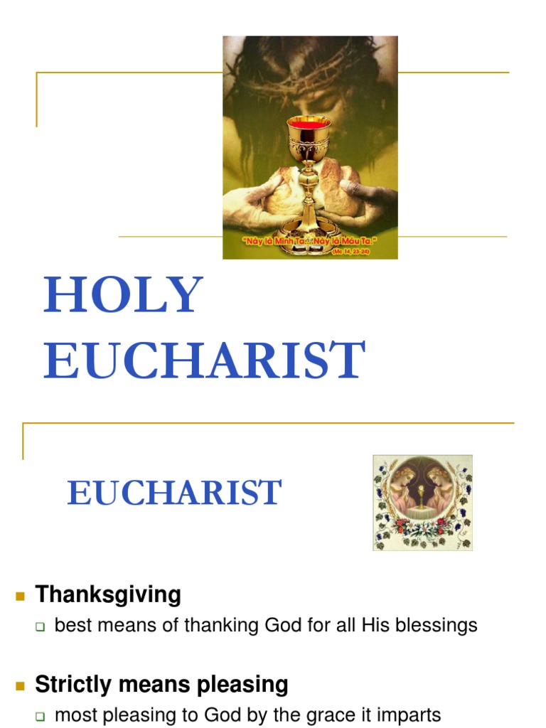 Holy Eucharist | PDF | Eucharist | Mass (Liturgy)