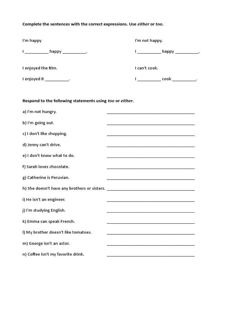 Complete The Sentences With The Correct Expressions. Use Either or Too ...