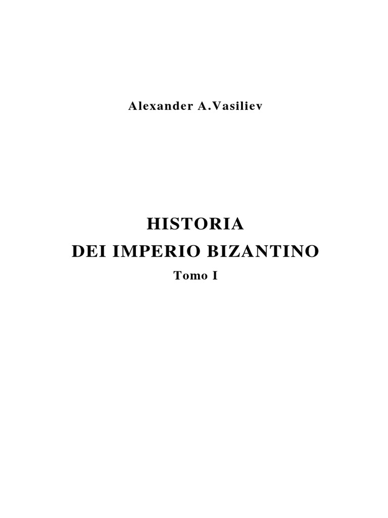 Historia Del Imperio Bizantino - Tomo I (Alexander A Vasiliev) PDF ...