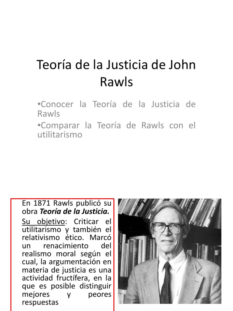 Teoria de La Justicia de John Rawls | PDF | Utilitarismo | John Rawls
