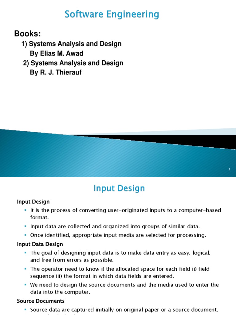 Books:: 1) Systems Analysis and Design by Elias M. Awad 2) Systems ...