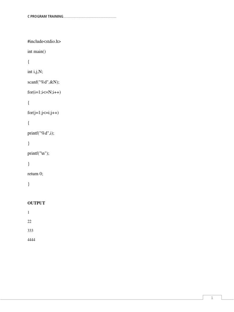 #Include Int Main (Int I, J, N Scanf ("%D",&N) For (I 1 I N I++) (For (J 1 J I J++) (Printf ("%d ...