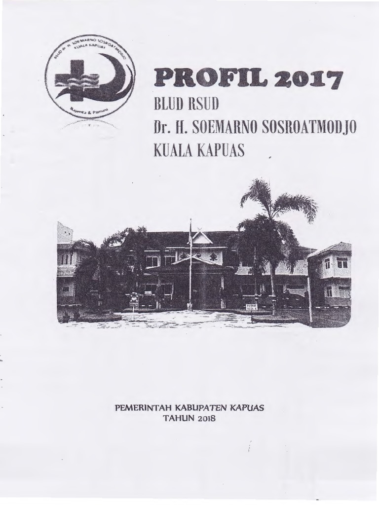 Profil 2017 - RSUD Dr. H. Soemarno Sosroatmodjo Kuala Kapuas | PDF