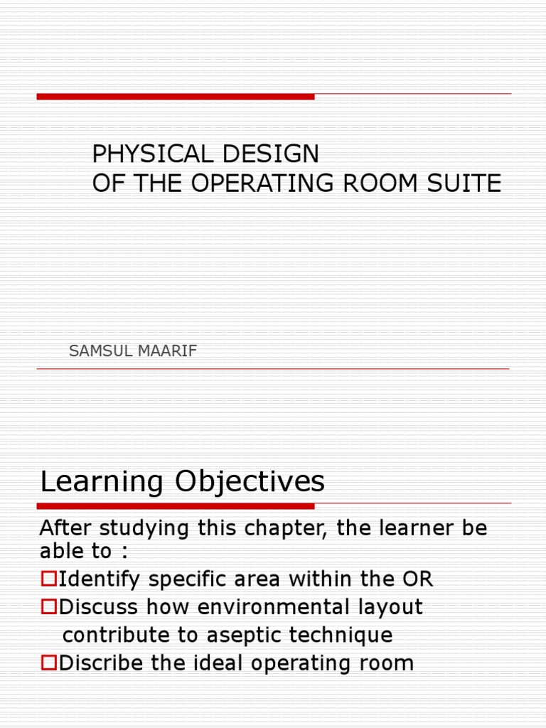 Designing the Ideal Operating Room: Physical Layout and Environmental ...