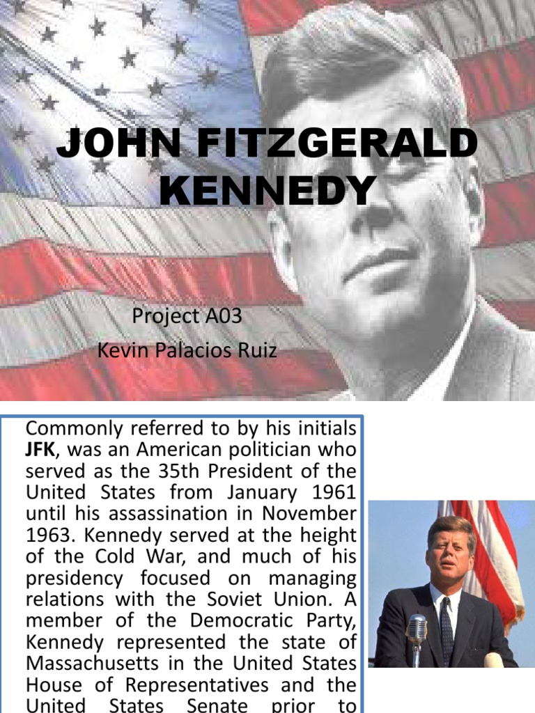John Fitzgerald Kennedy: Project A03 Kevin Palacios Ruiz | PDF | History