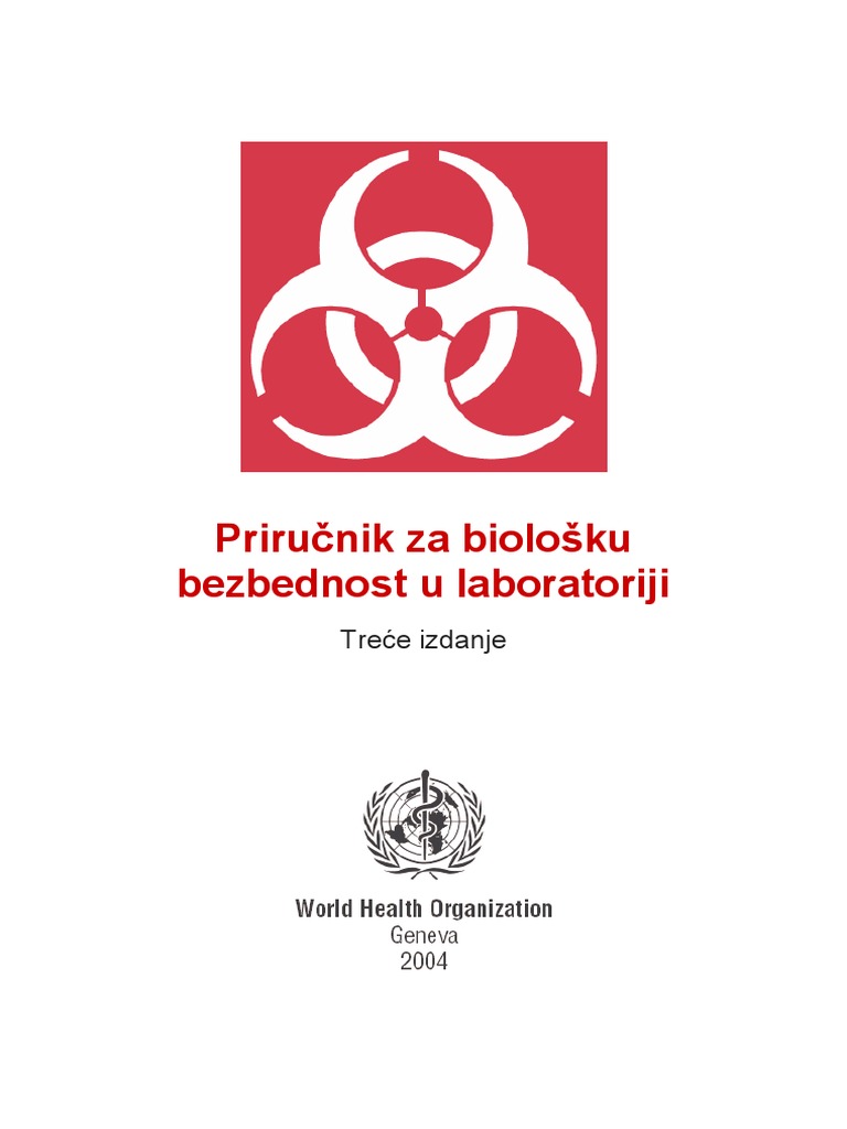 Priručnik Za Biološku Bezbednost U Laboratoriji: Treće Izdanje | PDF