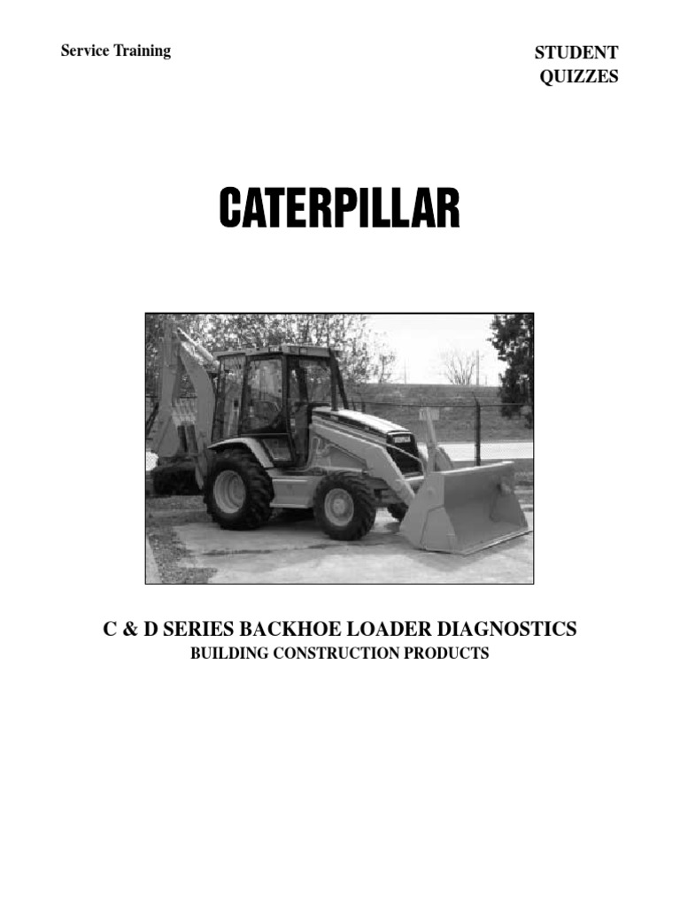 C & D Series Backhoe Loader Diagnostics: Service Training | PDF ...