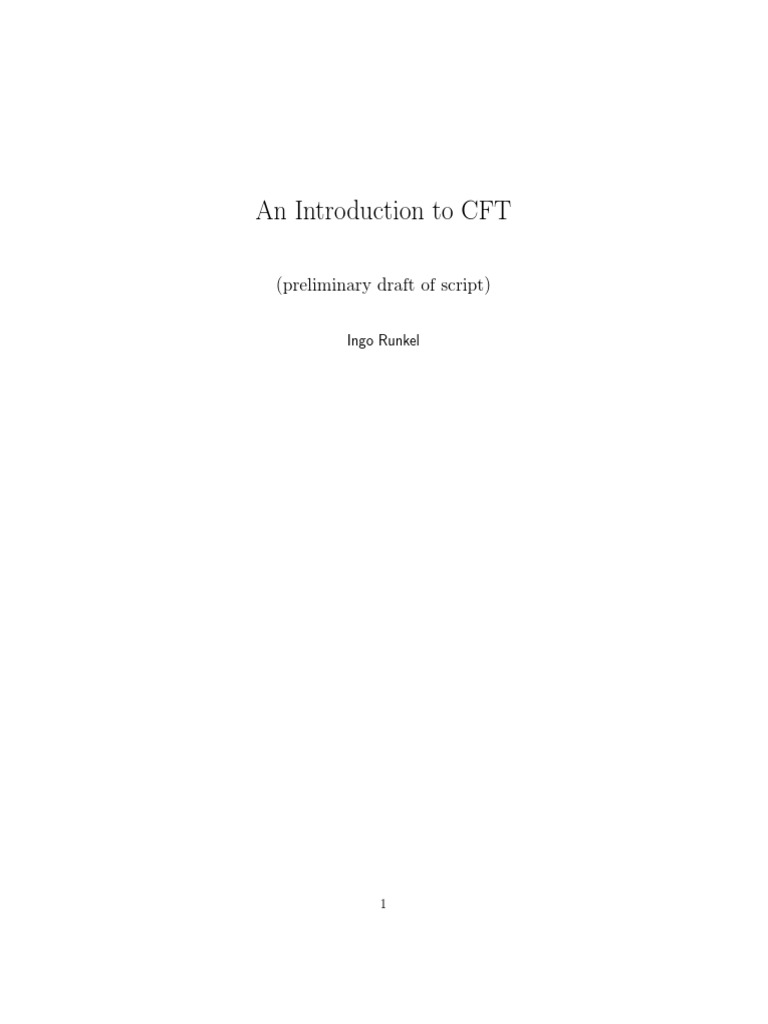 An Introduction To CFT: (Preliminary Draft of Script) | PDF | Teaching ...
