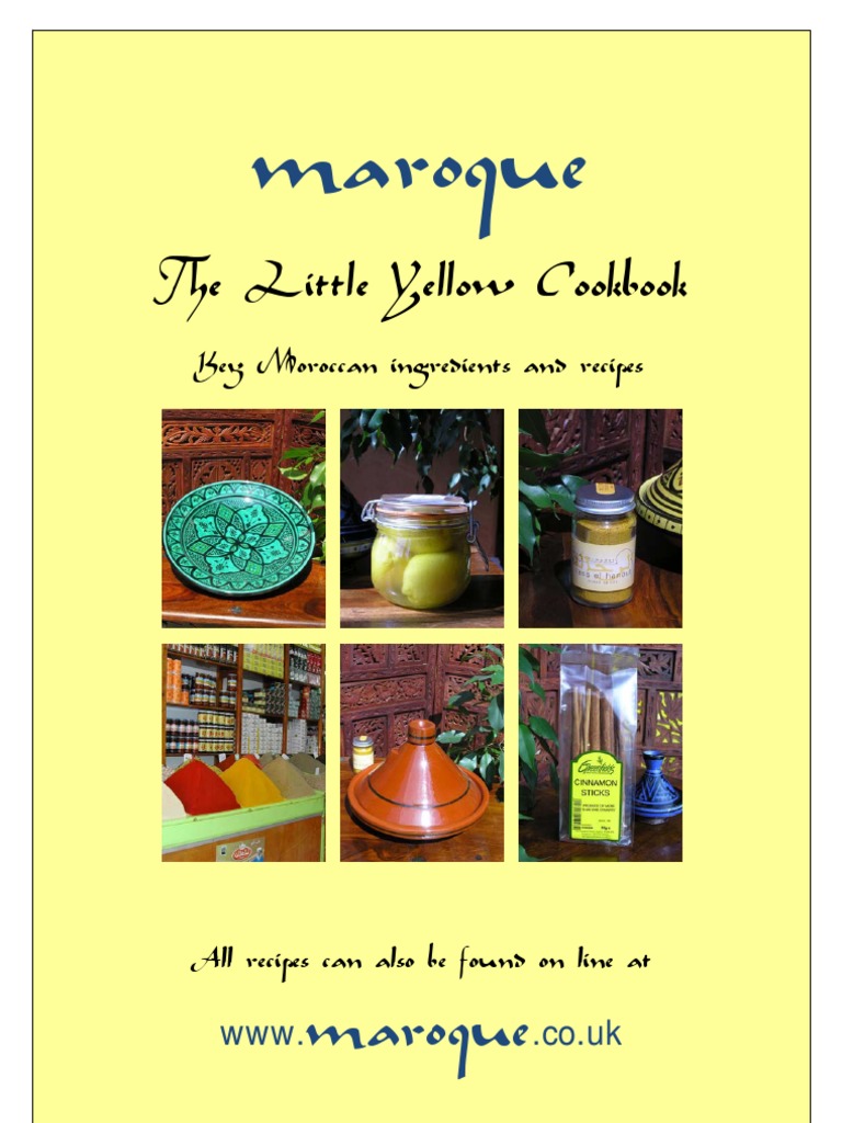 Maroque - Little Yellow Cookbook | PDF | Moroccan Cuisine | Kebab