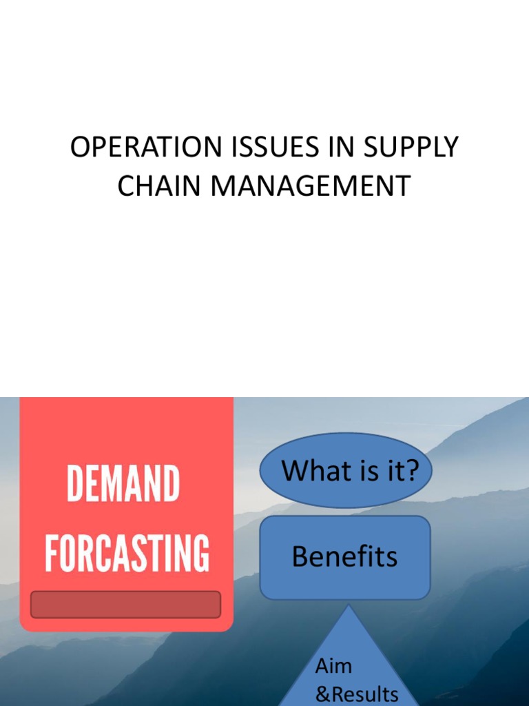 Operation Issues in Supply Chain Management | PDF | Forecasting | Enterprise Resource Planning