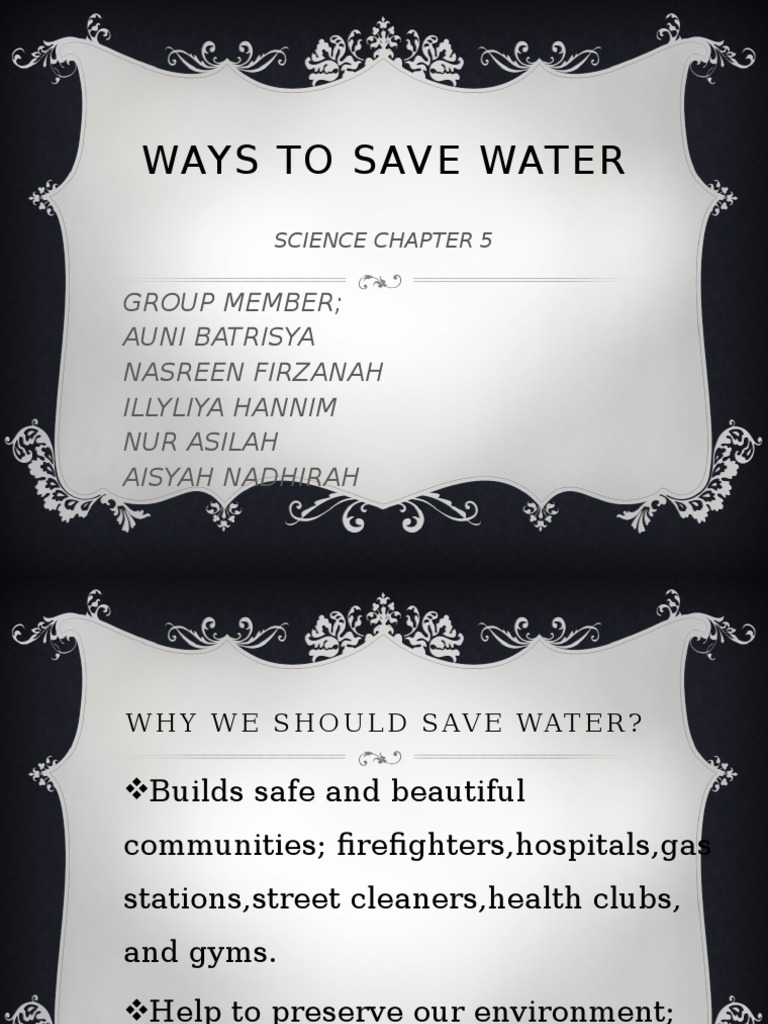 Ways To Save Water: Group Member Auni Batrisya Nasreen Firzanah ...