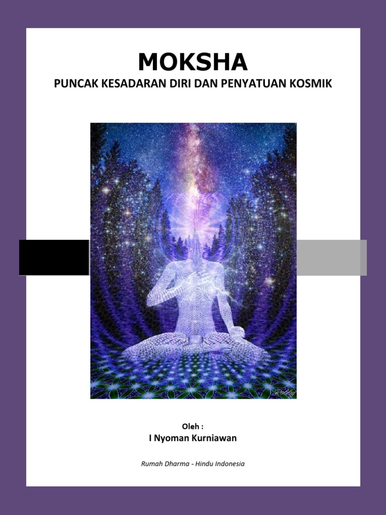 Moksha Puncak Kesadaran Diri Dan Penyatuan Kosmik | PDF