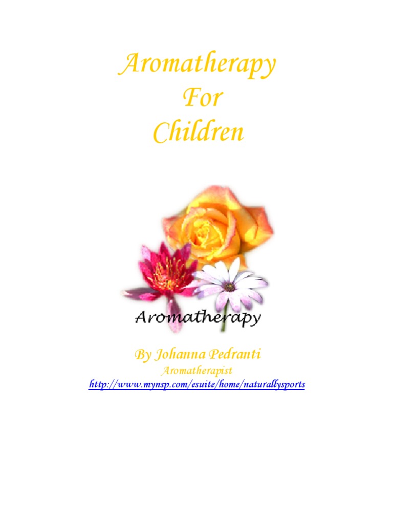 Aromatherapy For Kids | PDF | Nature