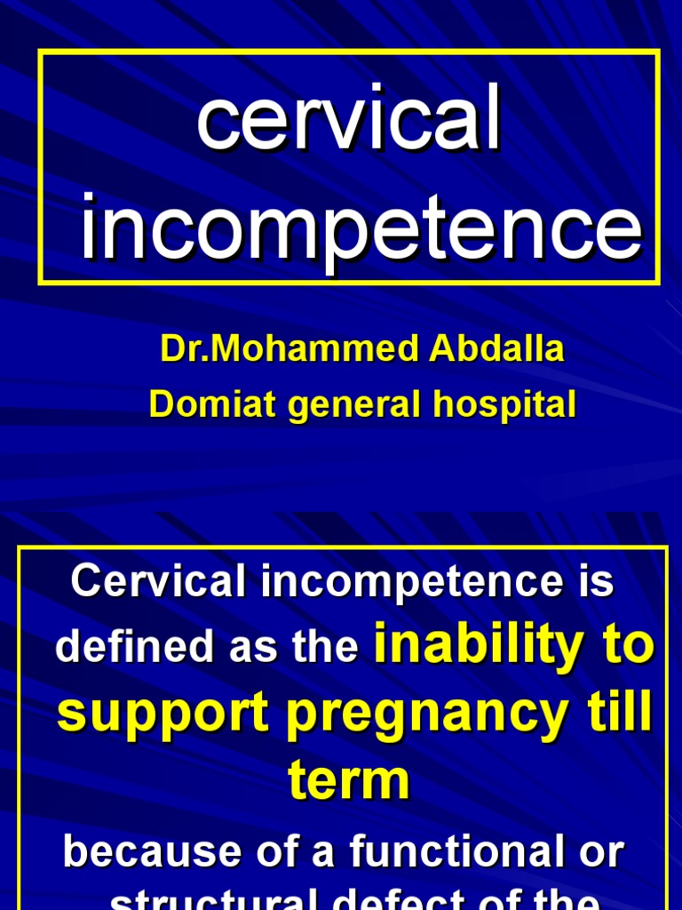 Cervical Incompetence Moh Abdalla | PDF | Preterm Birth | Pregnancy