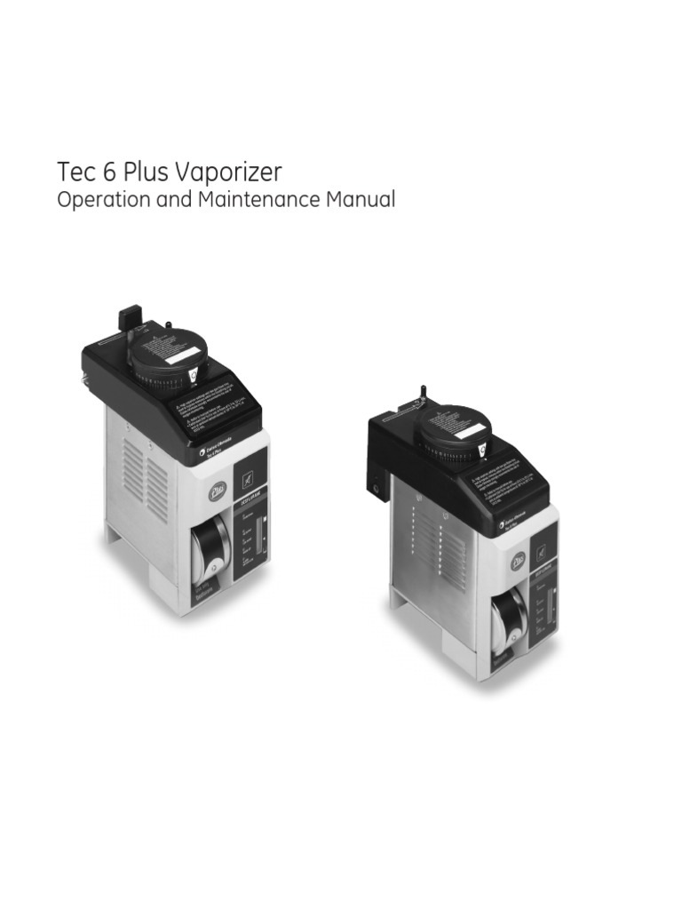 Tec 6 Plus Vaporizer: Operation and Maintenance Manual | PDF ...