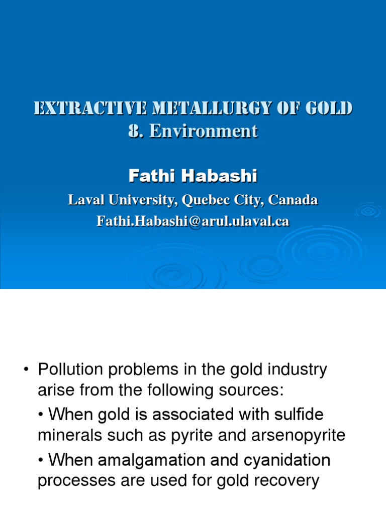 Extractive Metallurgy of Gold 8. Environment: Fathi Habashi | PDF ...