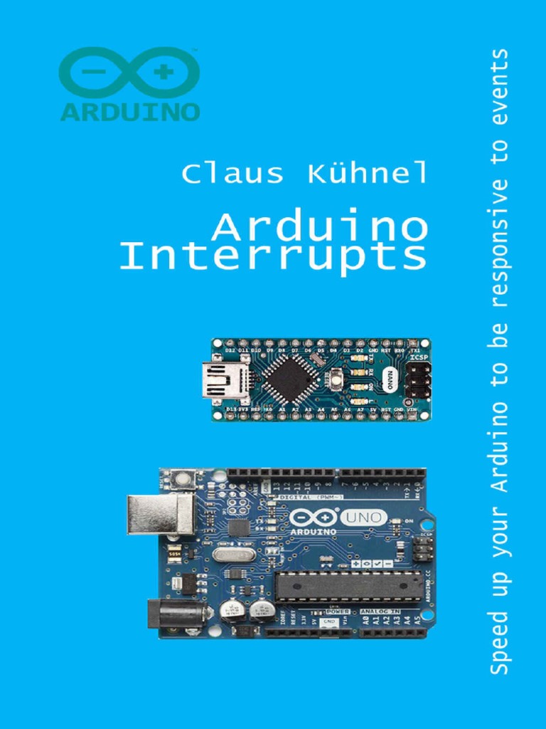 Arduino Interrupts Speed Up Your Arduino To Be Responsive To Events Pdf Pdf Analog To