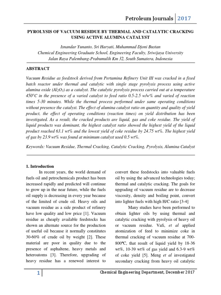 Petroleum Journals: Pyrolysis of Vacuum Residue by Thermal and Catalytic Cracking Using Active ...