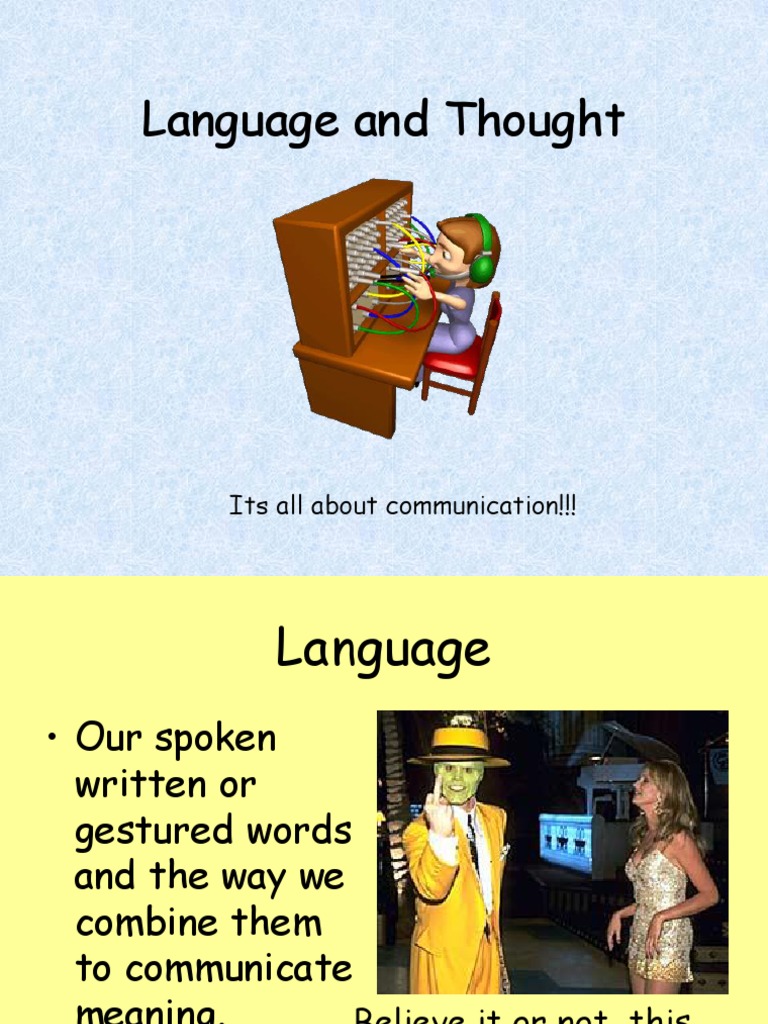 Language and Thought: Its All About Communication!!! | PDF | Language ...