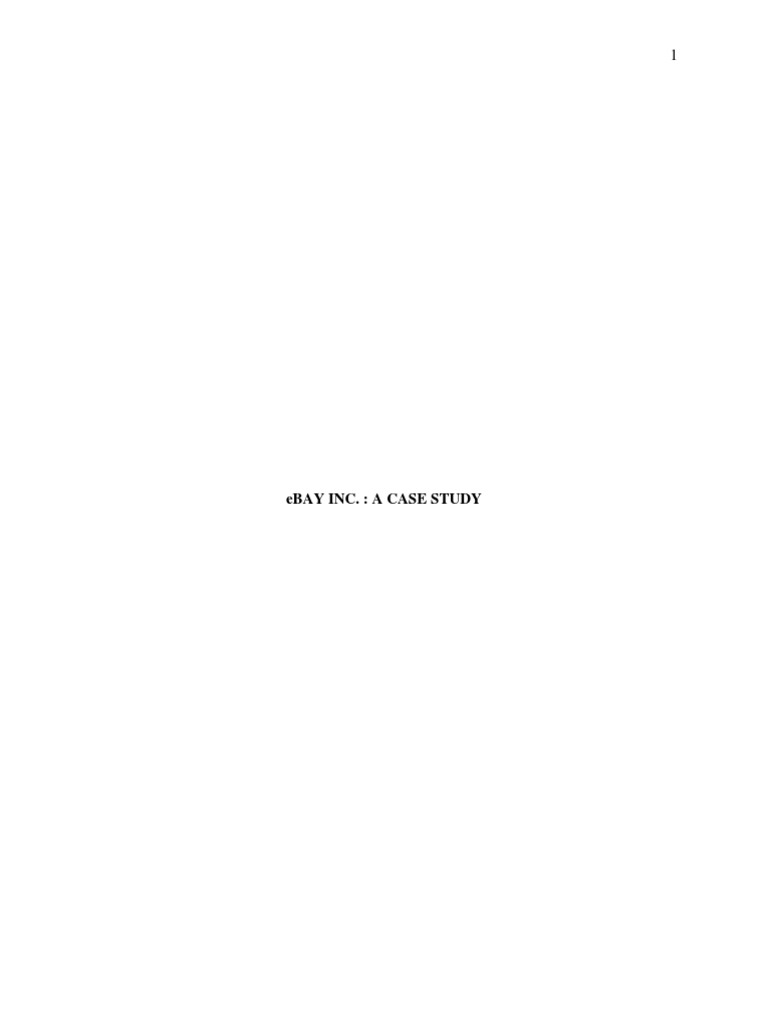 eBAY INC. - A CASE STUDY PDF | PDF | E Bay | E Commerce
