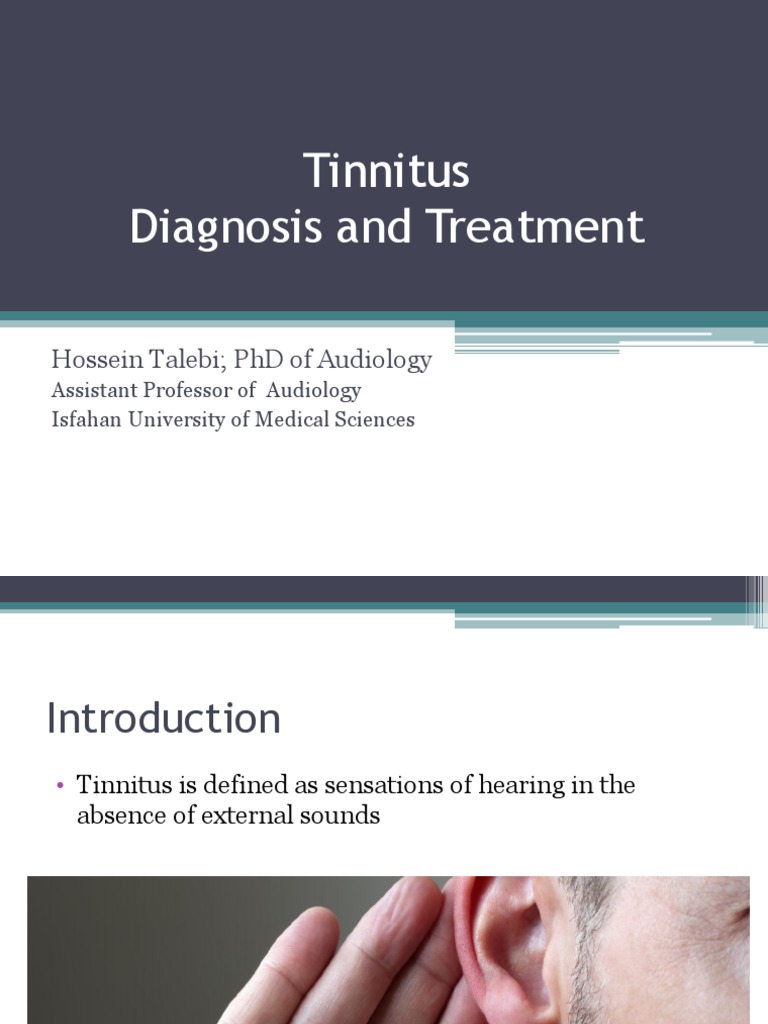 Tinnitus Diagnosis and Treatment: Hossein Talebi PHD of Audiology | PDF ...