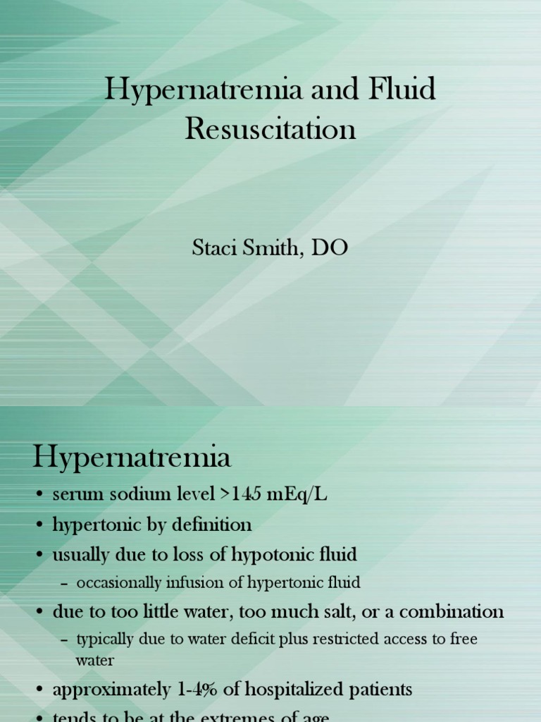 Hypernatremia and Fluid Resuscitation: Staci Smith, DO | PDF ...
