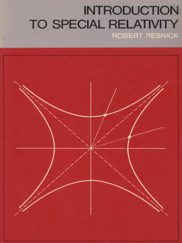 Introduction To Special Relativity Robert Resnick | PDF
