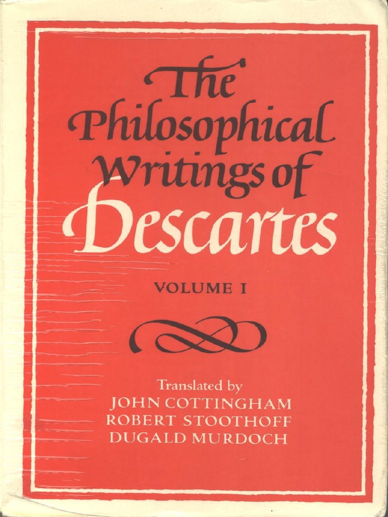 Descartes, René - Philosophical Writings, Vol. 1 (Cambridge, 1985 ...