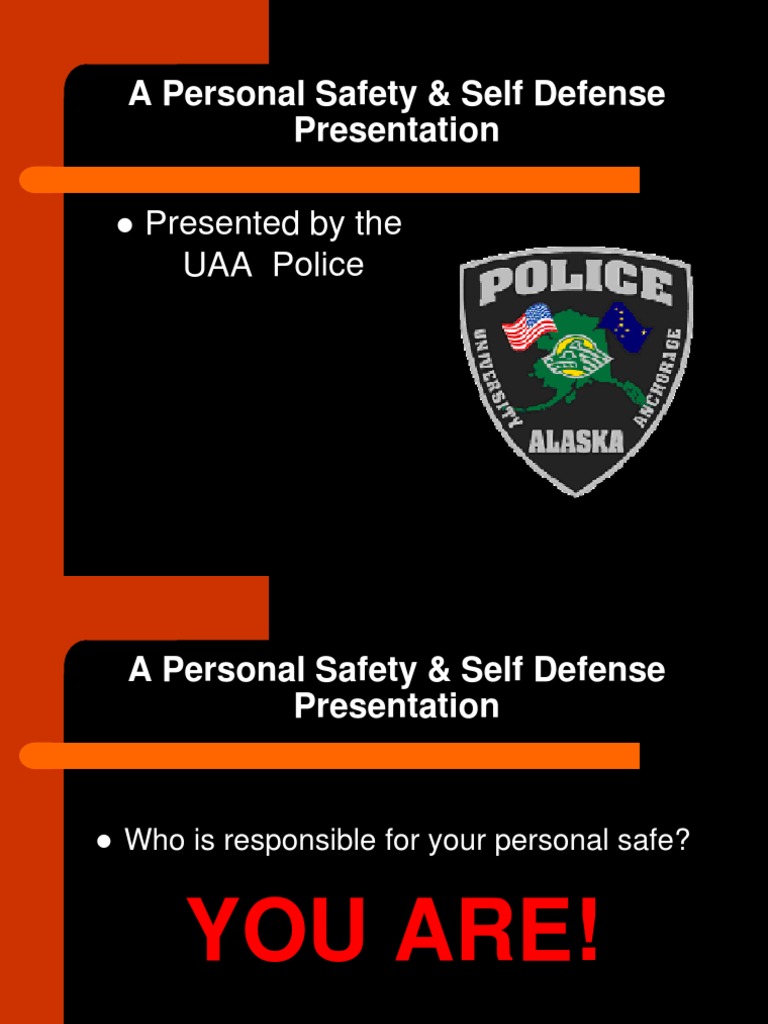 A Personal Safety & Self Defense Presentation: Presented by The UAA ...