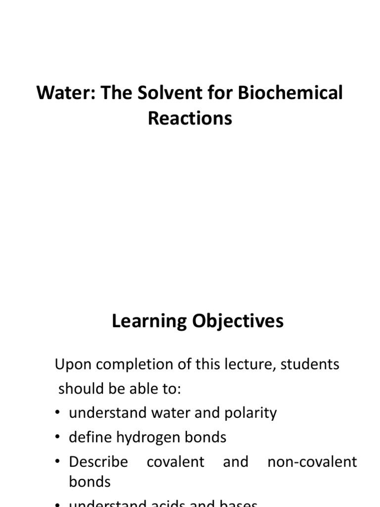Water: The Solvent For Biochemical Reactions | PDF | Chemical Polarity ...
