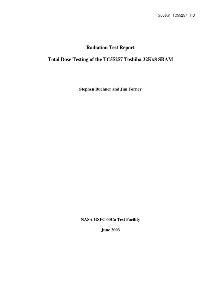Radiation Test Report Total Dose Testing of The TC55257 Toshiba 32Kx8 ...